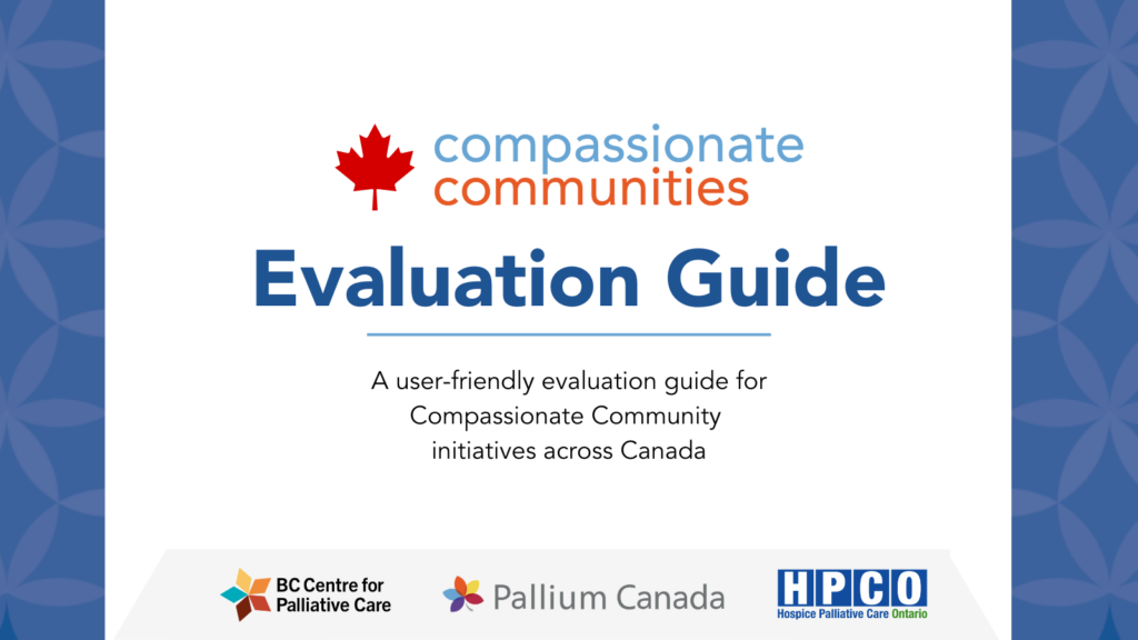Compassionate Communities Evaluation Guide - Pallium Canada